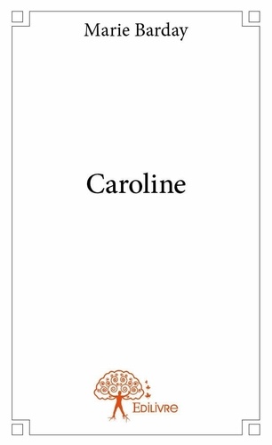 Caroline de Marie Barday - Poche - Livre - Decitre