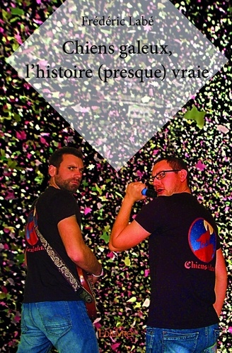 Chiens galeux, l’histoire (presque) vraie - Frédéric Labé - Livres ...