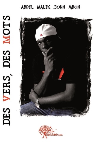 Des vers, des mots de John mbon abdel Malik - Livre - Decitre