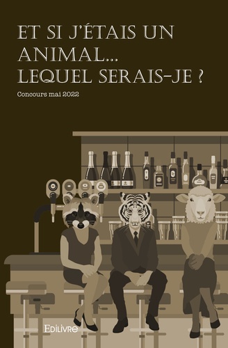 Et si j'étais un animal... lequel serais je ? de Bénédicte Dominici ...