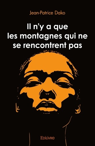 Il n'y a que les montagnes qui ne se rencontrent... de Jean-patrice ...