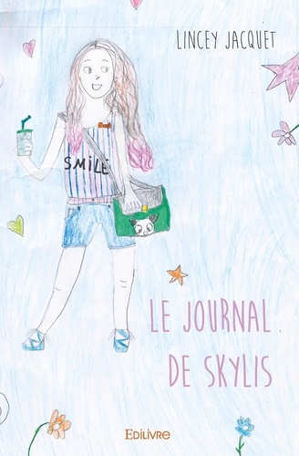 Le journal de skylis de Lincey Jacquet - Livre - Decitre