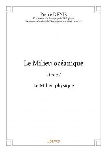 Le milieu océanique 1. Le milieu océanique - Le... de Pierre Denis ...