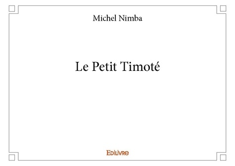 Le petit timoté de Michel Nimba - Livre - Decitre