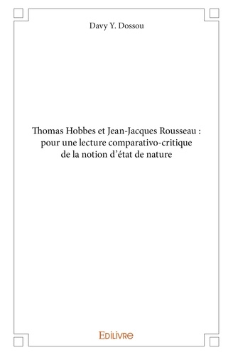 Thomas hobbes et jean jacques rousseau : pour une... de Dossou davy Y ...