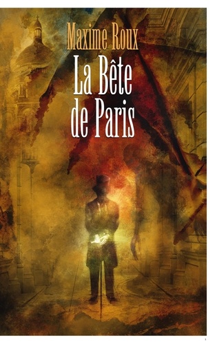 Les enquêtes d'Arthur Lefèvre Tome 1. La bête... de Maxime Roux - Poche ...