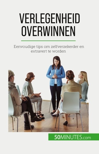 Verlegenheid overwinnen - Eenvoudige tips om... de Rice ely D. - Livre ...