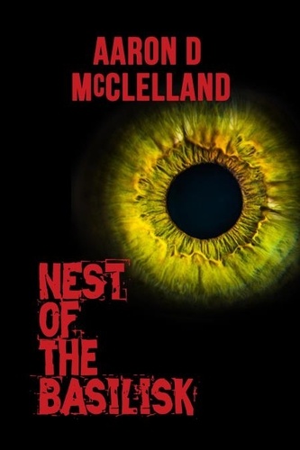Nest of the Basilisk de Aaron McClelland - ePub - Ebooks - Decitre