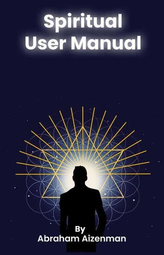 Spiritual User Manual de Abraham Aizenman - Decitre