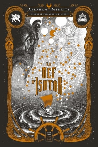 La Nef d'Ishtar de Abraham Merritt - Grand Format - Livre - Decitre