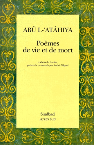 Poemes De Vie Et De Mort - Abû L-'Atâhiya - Livres - Furet du Nord