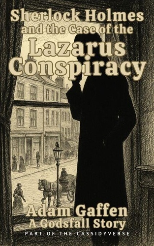 Sherlock Holmes and the Case of the Lazarus... - Adam Gaffen - Ebooks ...