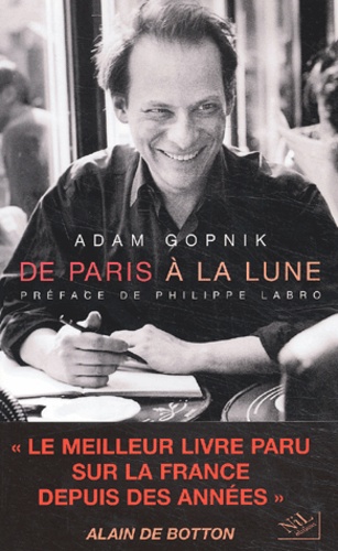 De Paris A La Lune - Adam Gopnik - Livres - Furet du Nord