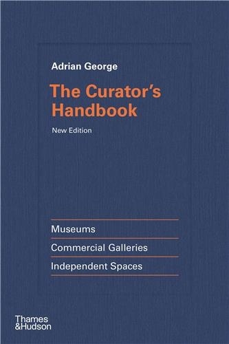 The Curator's Handbook de Adrian George - Grand Format - Livre - Decitre
