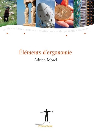 Eléments d'ergonomie de Adrien Morel - Livre - Decitre