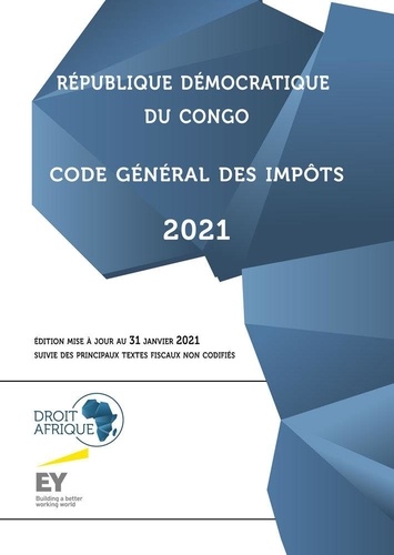 RDC - Code général des impôts 2021 de Afrique Droit - Livre - Decitre