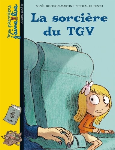 La sorcière du TGV de Agnès Bertron-Martin - Poche - Livre - Decitre