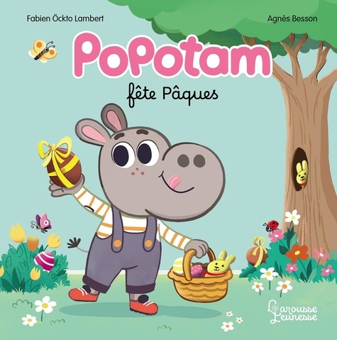 Popotam . Popotam fête Pâques de Agnès Besson - Album - Livre - Decitre