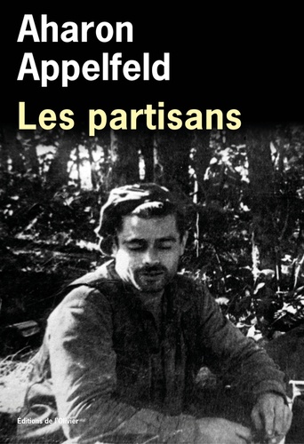 Les partisans de Aharon Appelfeld - Grand Format - Livre - Decitre