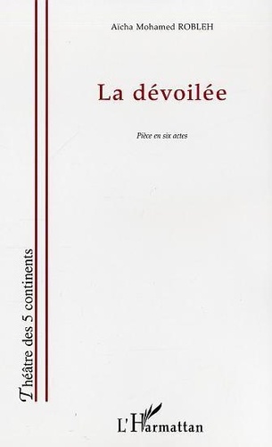 La dévoilée - Aïcha Mohamed Robleh - Livres - Furet du Nord