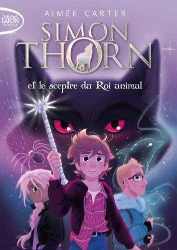 Simon Thorn Tome 1. Simon Thorn et le sceptre du... de Aimée Carter ...