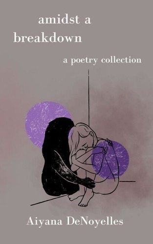 Amidst a Breakdown de Aiyana DeNoyelles - ePub - Ebooks - Decitre
