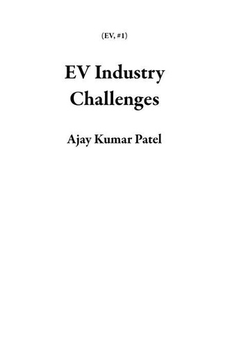 EV Industry Challenges - EV, #1 - Ajay Kumar Patel - Ebooks - Furet du Nord
