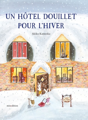 Un hôtel douillet pour l'hiver de Akiko Kameoka - Album - Livre - Decitre