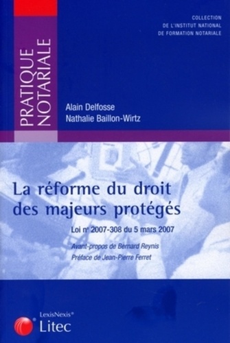 La réforme du droit des majeurs protégés - Loi... de Alain Delfosse ...