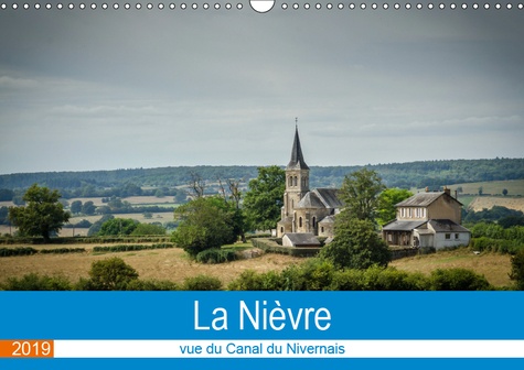 La Nièvre vue du canal du Nivernais (Calendrier... de Alain Gaymard ...
