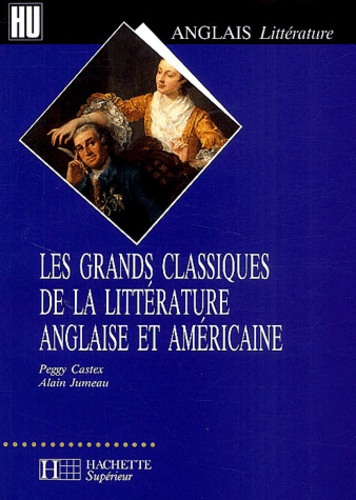 Les grands classiques de la littérature anglaise... de Alain Jumeau - Livre - Decitre