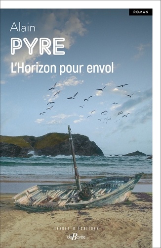 L'Horizon pour envol de Alain Pyre - Grand Format - Livre - Decitre