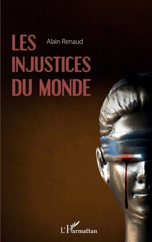 Les injustices du monde - Alain Renaud - Livres - Furet du Nord