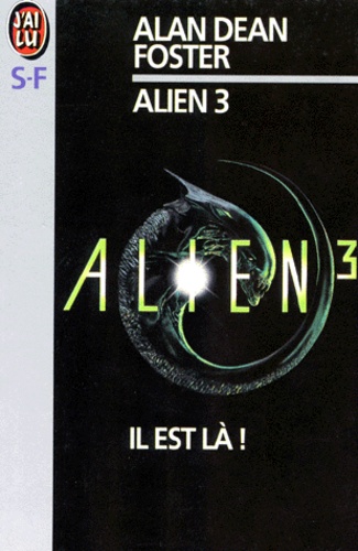 Alien. Tome 3 de Alan Dean Foster - Poche - Livre - Decitre