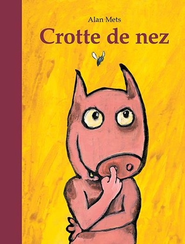 Crotte de nez - Alan Mets - Livres - Furet du Nord