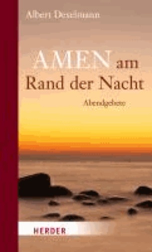 Amen am Rand der Nacht - Abendgebete - Albert Dexelmann - Livres ...