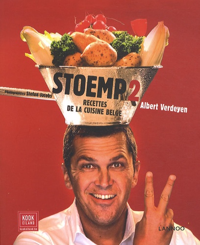 Stoemp 2 - Recettes de la cuisine belge de Albert Verdeyen - Livre ...