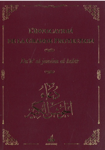 L'invocation de la Grande Protection - Du a... de Albouraq - Grand Format - Livre - Decitre
