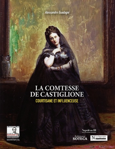 La comtesse de Castiglione - Courtisane et... de Alessandro Guadagni ...