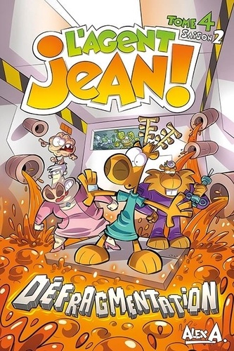 L'agent Jean ! Tome 4 Saison 2. Défragmentation de Alex A - Album ...