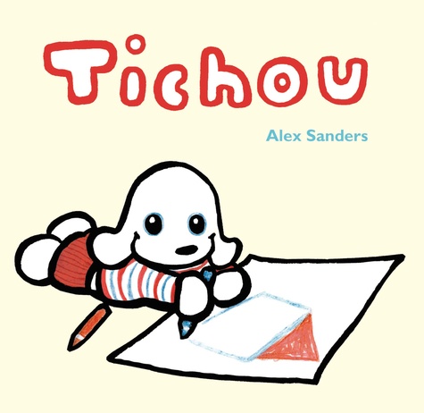 Tichou de Alex Sanders - Album - Livre - Decitre