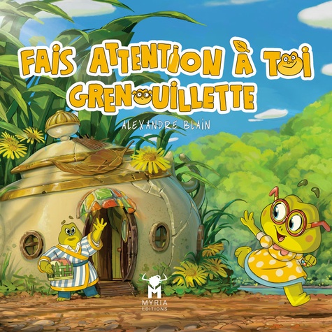 Fais attention à toi Grenouillette - Alexandre Blain - Livres - Furet ...