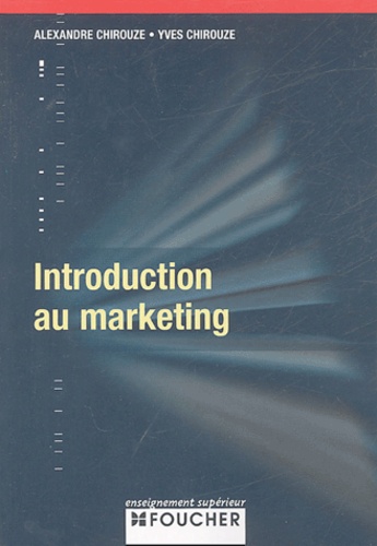 Introduction au marketing de Alexandre Chirouze - Livre - Occasion - Decitre
