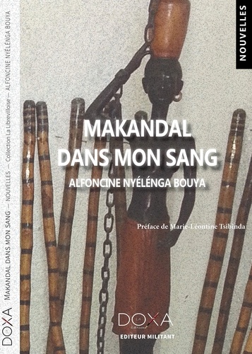 Makandal dans son sang de Alfoncine Nyélénga Bouya - Grand Format ...
