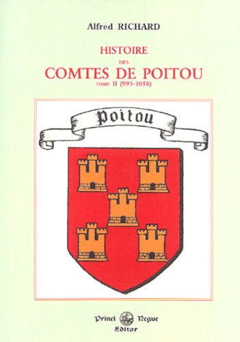 Histoire des comtes de Poitou - Tome 2 de Alfred Richard - Livre - Decitre