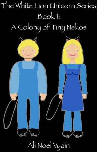 A Colony of Tiny Nekos de Ali Noel Vyain - Decitre