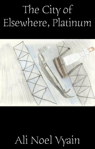 The City of Elsewhere, Platinum de Ali Noel Vyain - Decitre