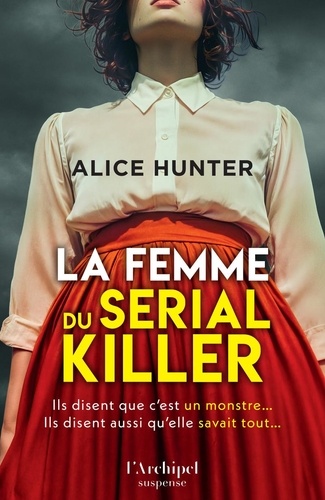 La femme du serial killer de Alice Hunter - Livre - Decitre