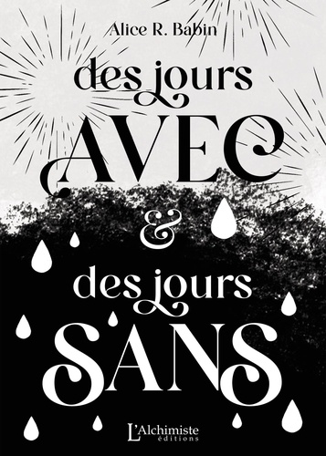 Des jours avec et des jours sans de Alice R. Babin - Poche - Livre ...