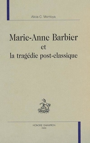 Marie-Anne Barbier et la tragédie post-classique - Alicia Montoya ...